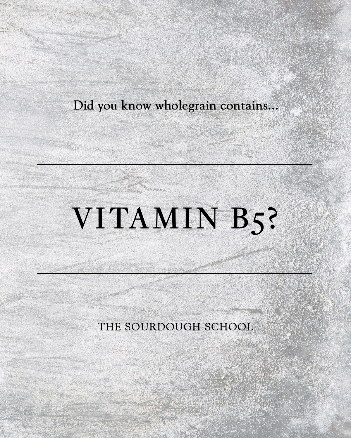 Vitamin B5 (Pantothenic acid) - Sourdough Glossary